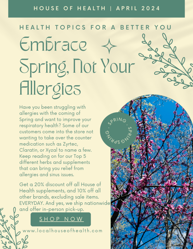 Embrace Spring, Not Your Allergies - Local House of Health